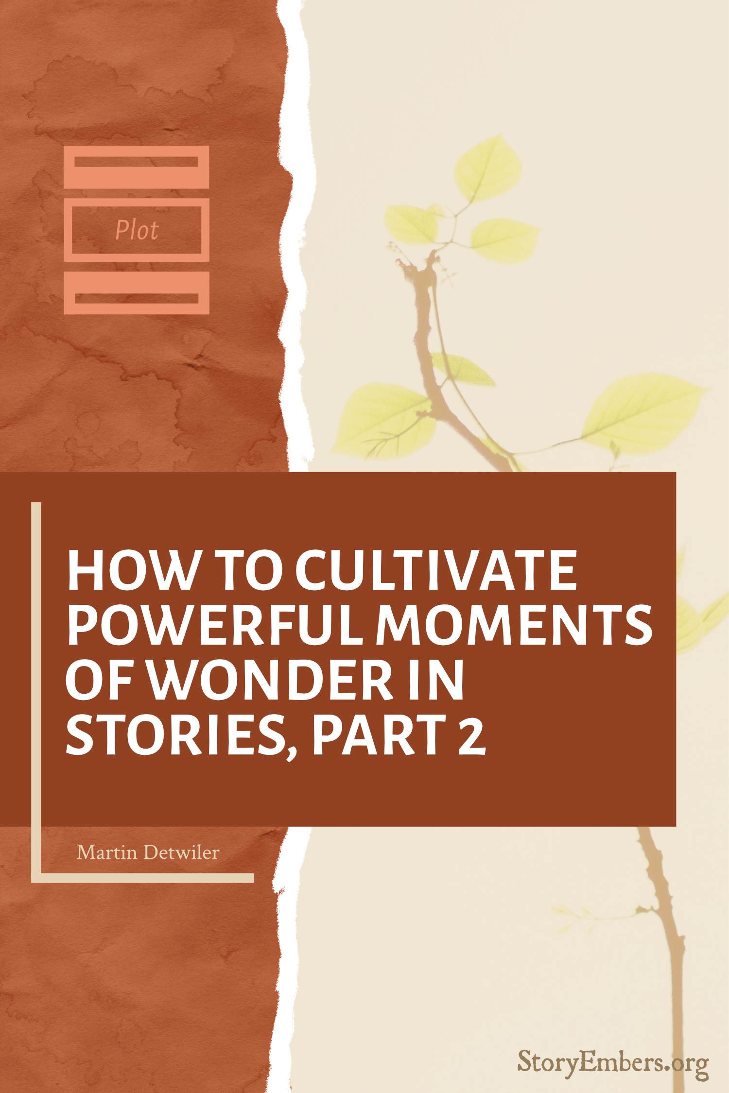 How to Cultivate Powerful Moments of Wonder in Storytelling, Part 2 ...