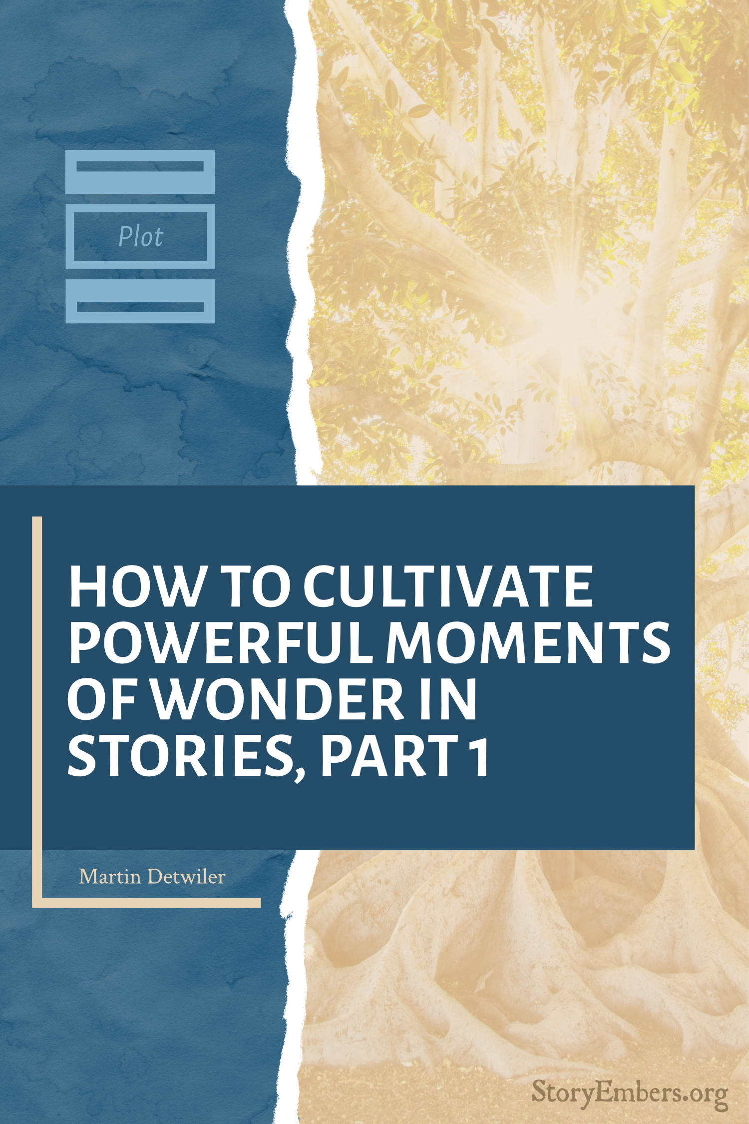 How to Cultivate Powerful Moments of Wonder in Storytelling, Part 1 ...