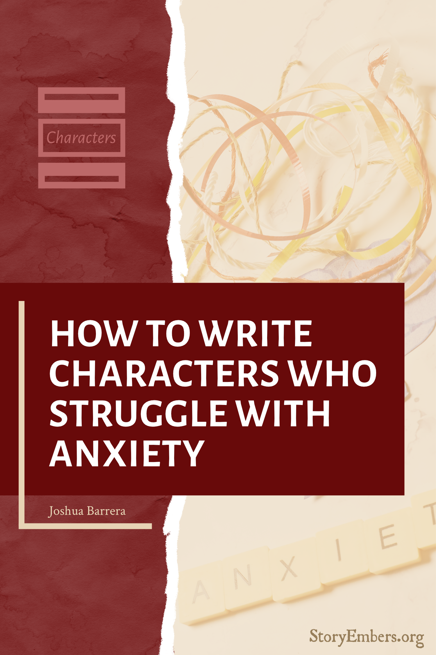 How to Write Characters Who Struggle with Anxiety - Story Embers